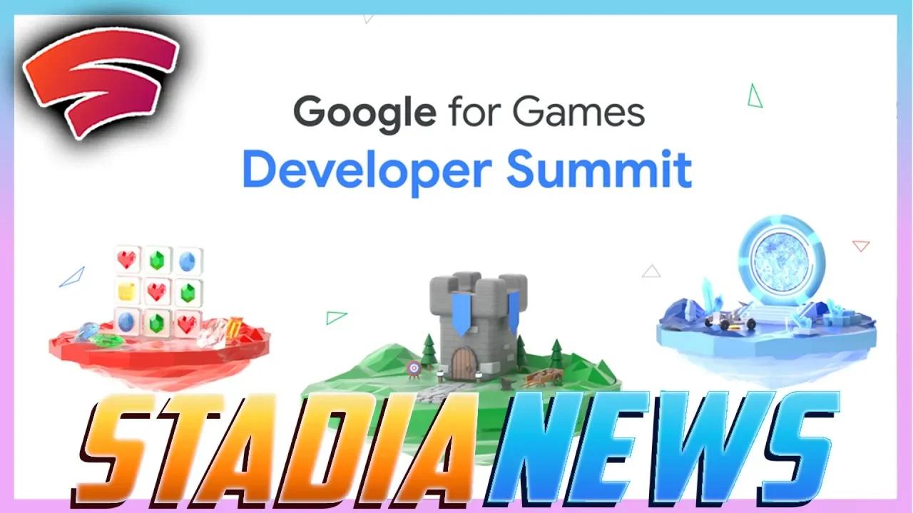 Google For Game Developer Summit Google Stadia Key Talking Points