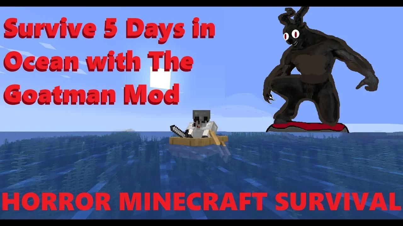 Surviving 5 Days at Sea in Horror Minecraft Mod - Goatman - [Part 1/2]