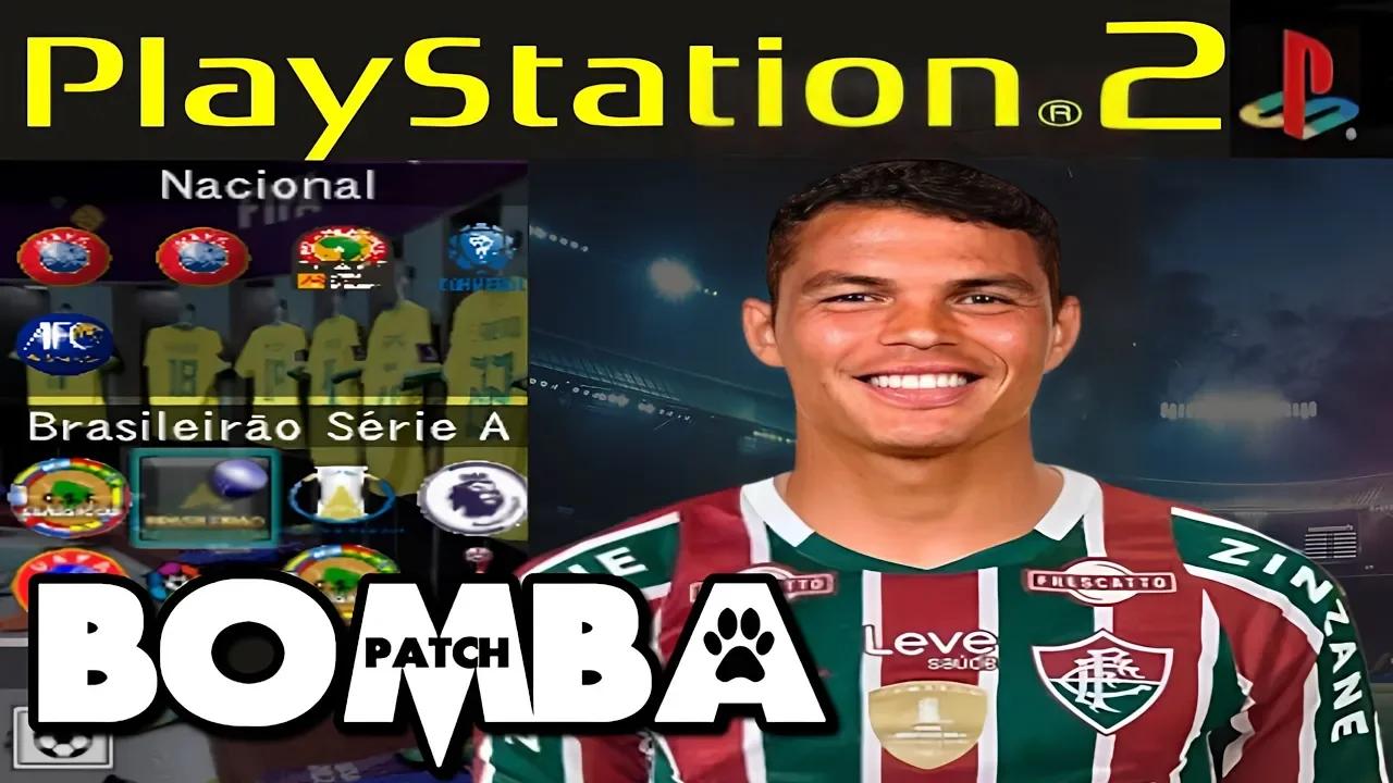 NOVO BOMBA PATCH 2024 PS2 ISO ATUALIZADO DOWNLOAD