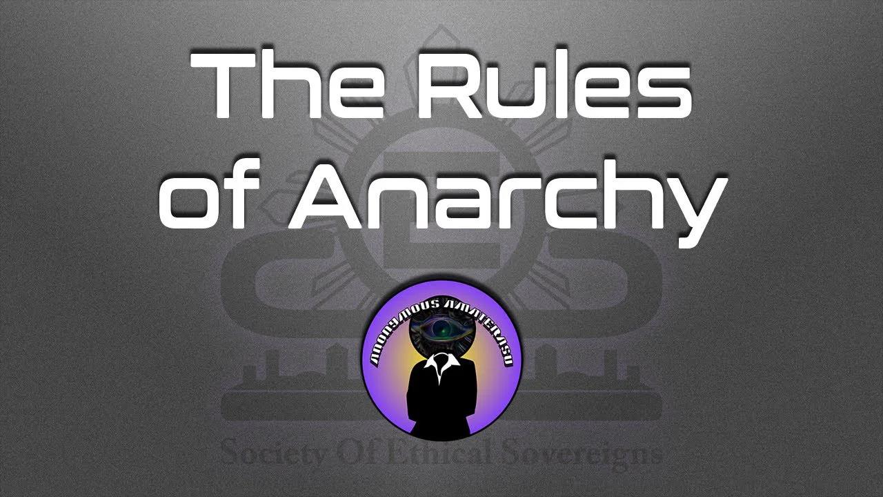 The #Rules of #Anarchy – 8 Minute #Video