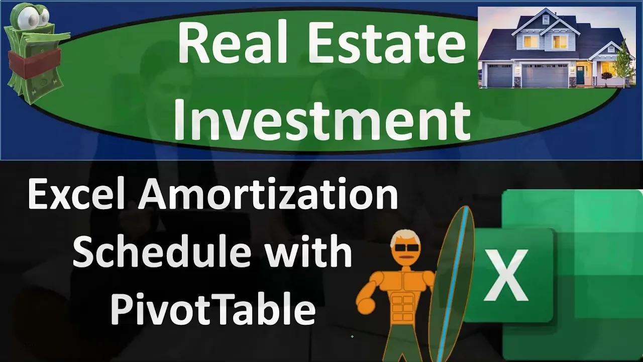 Excel Amortization Schedule with PivotTable 4050 Real Estate Investing