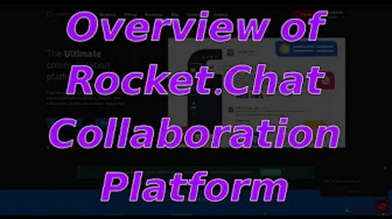 Overview of open source Rocket.Chat Collaboration Platform as an ...