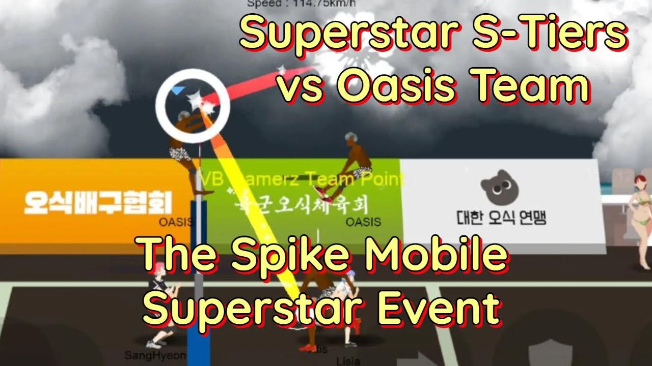 The Spike Volleyball - Superstar Event Full S-Tier Team Vs Summer ...
