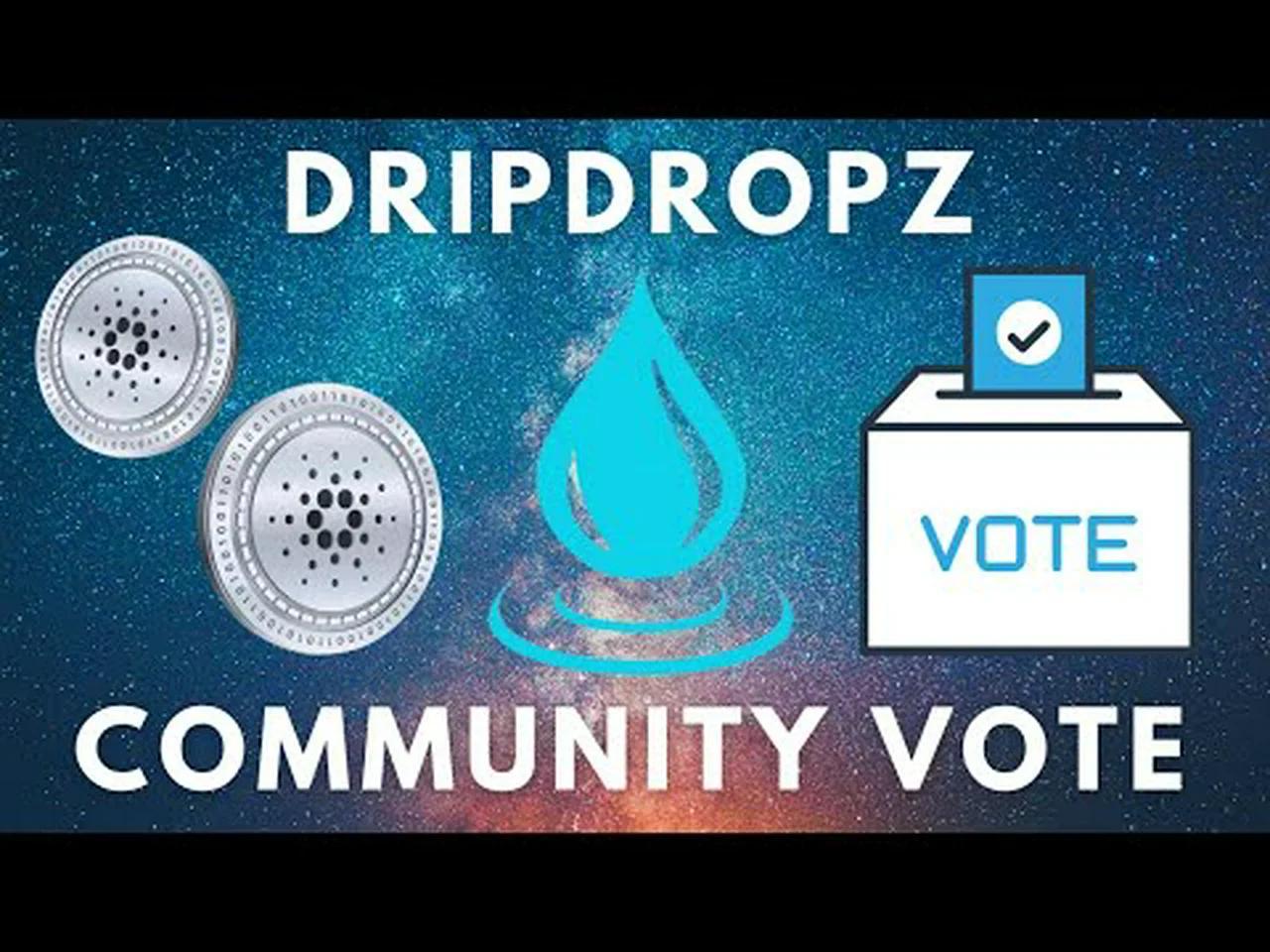 DripDropz Cardano Community Vote Details | DRIP Token Distribution