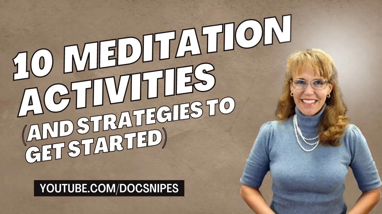10 Meditation Activities and Strategies to Get Started
