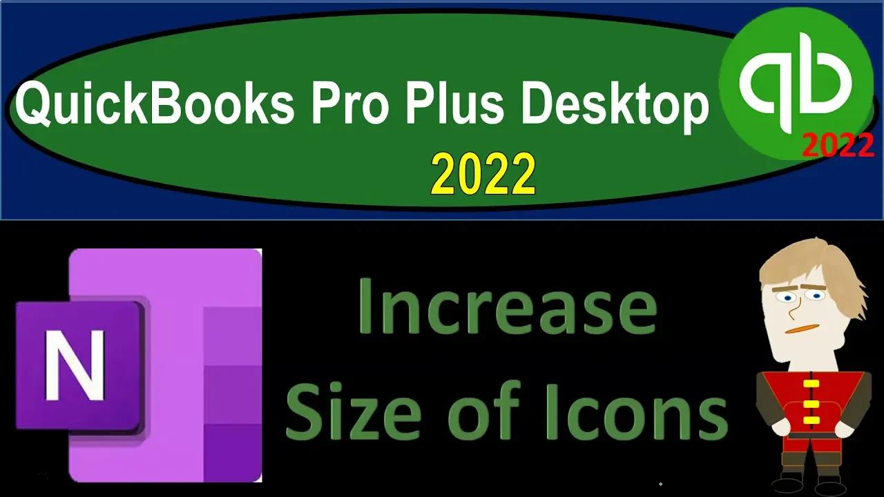 Increase Size of Icons 6060 QuickBooks Pro Plus Desktop 2022