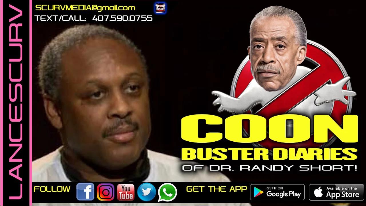 THE COON BUSTER DIARIES OF DR. RANDY SHORT! - The LanceScurv Show