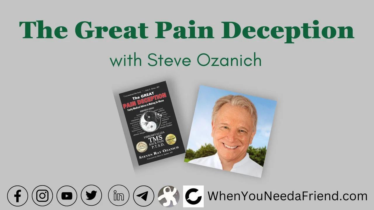 Steve Ozanich, Understanding Pain & The Mindbody Syndrome 8-22-23