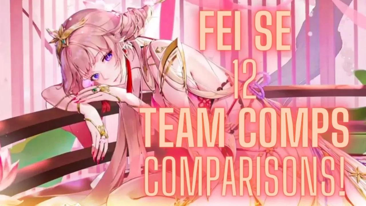 Fei Se team comp demo/comparison 12 comps tested!