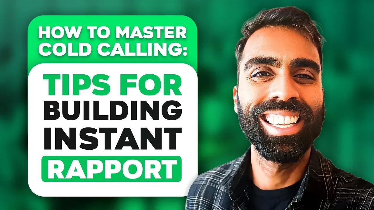 How To Master Cold Calling: Tips For Building Instant Rapport How To Master Cold Calling: Tips For Building Instant Rapport