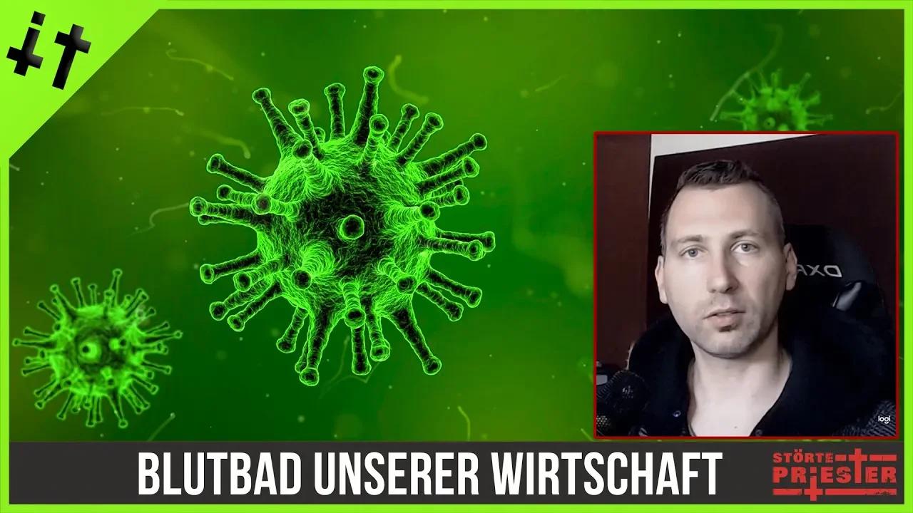 Blutbad unserer Wirtschaft - Die Wahrheit über Corona - Wie geht es ...