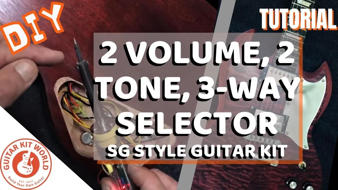 Wiring 2 Volume, 2 Tone, 3-Way Selector SG style Guitar Kit