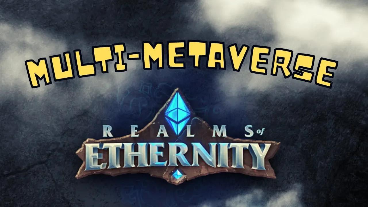 Realms of Ethernity || A Multi-Metaverse Play-To-Earn Mmorpg NFT Game ...