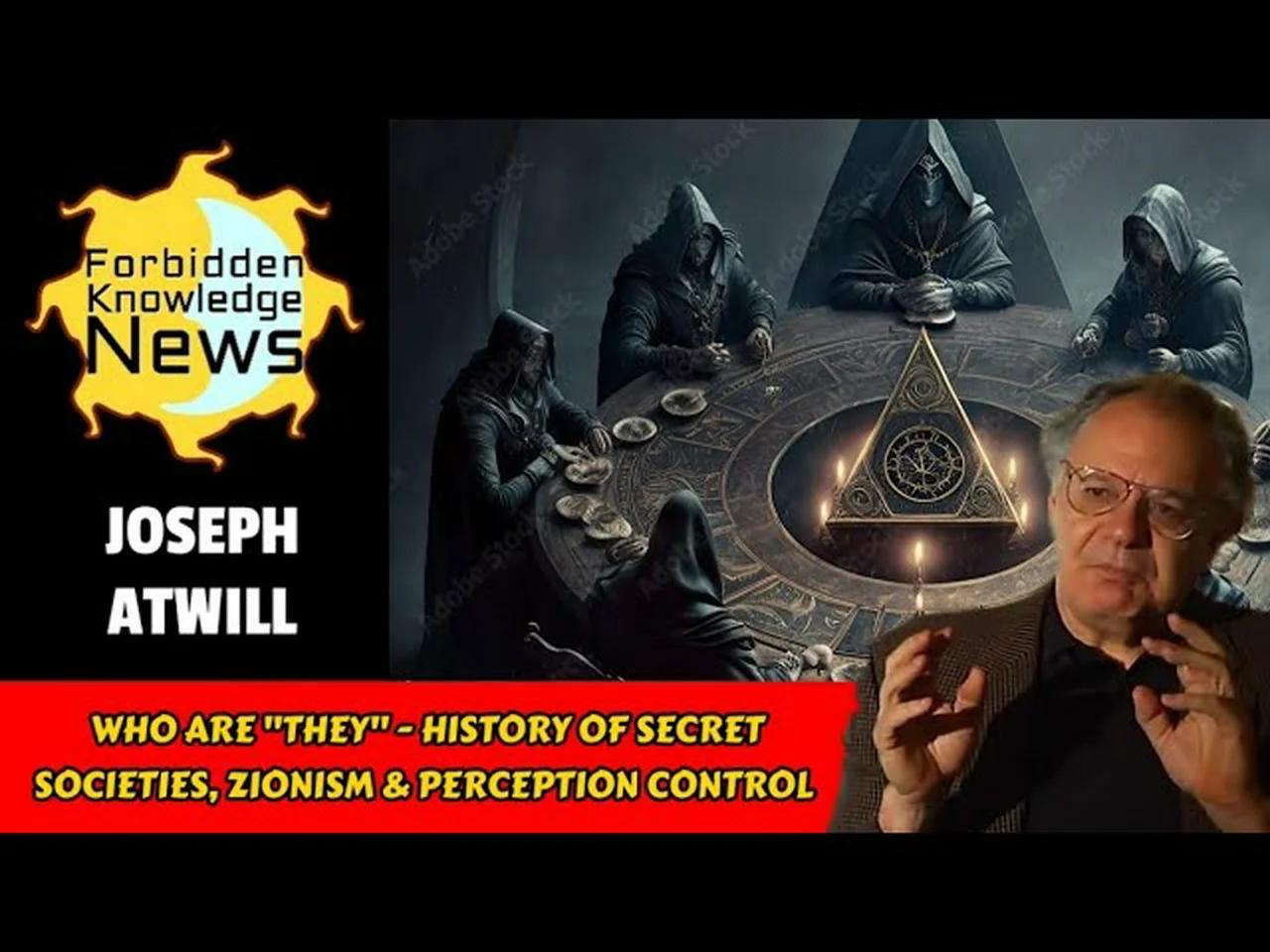 Who Are "They" - History of Secret Societies, Zionism & Perception ...