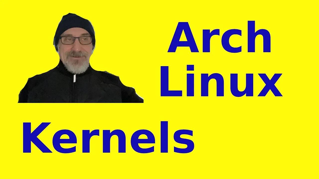 Arch Linux Kernels