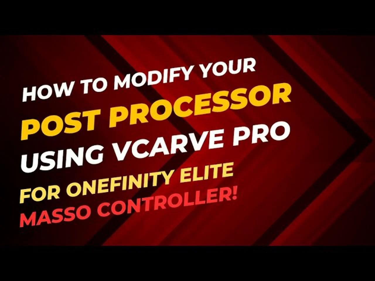 How To Edit Your Post Processor in VCarve Pro for Onefinity Elite CNC & Masso