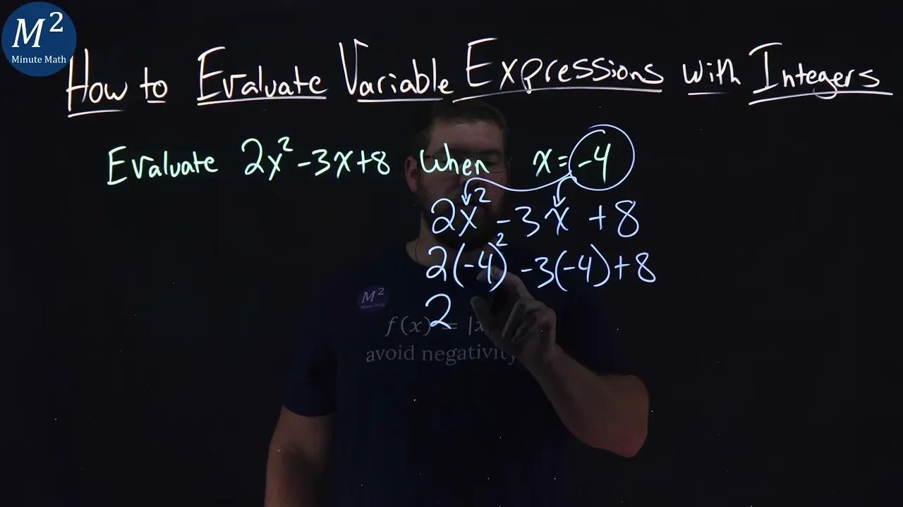 How to Evaluate Variable Expressions with Integers | Evaluate 2x^2-3x+8 ...