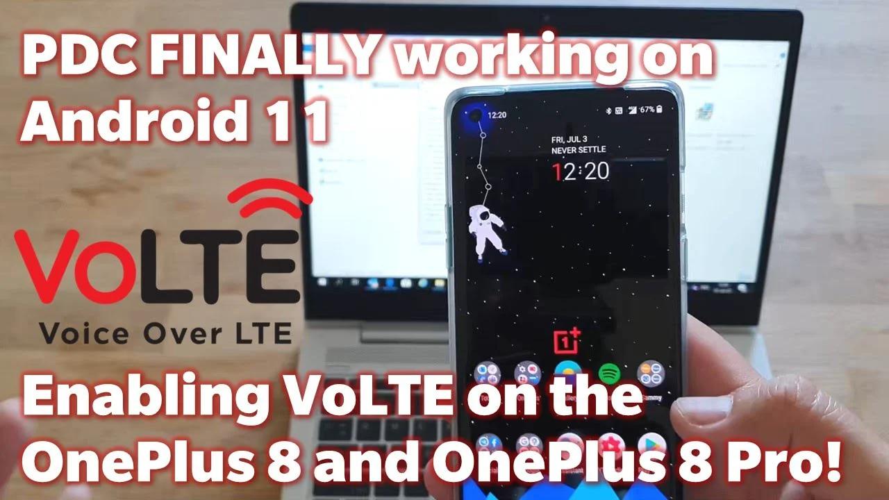 🔥 Enabling VoLTE on the OnePlus 8 and OnePlus 8 Pro - PDC FINALLY ...