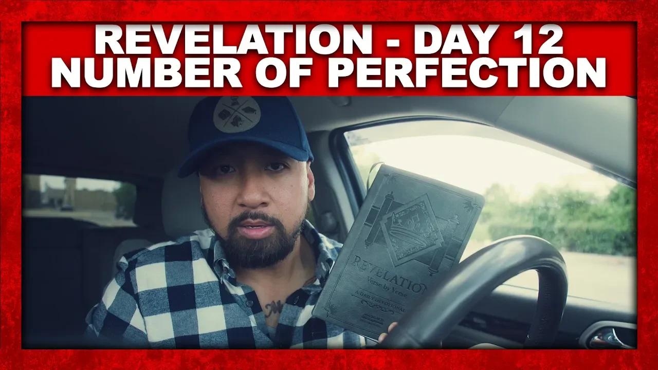 REVELATION - Day 12 - The NUMBER of PERFECTION | SFP