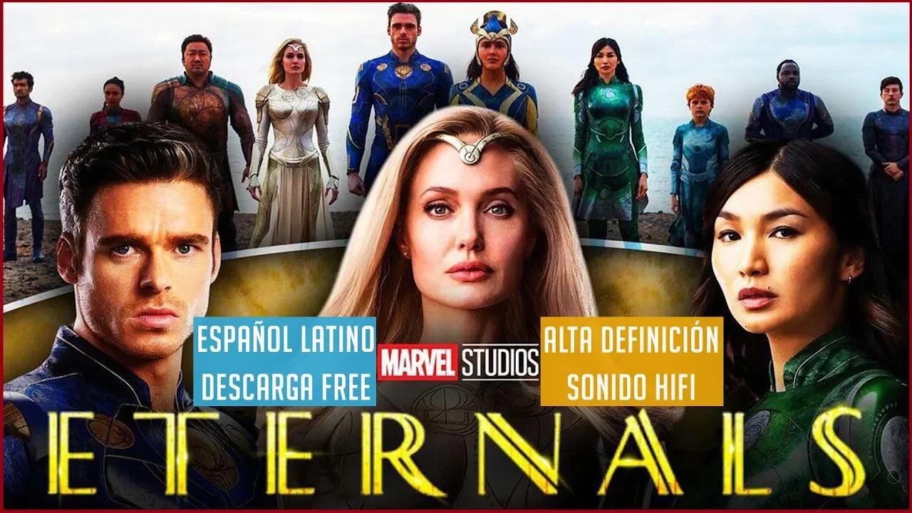 Descargar Eternals: LOS ETERNOS EN HD [Español Latino]