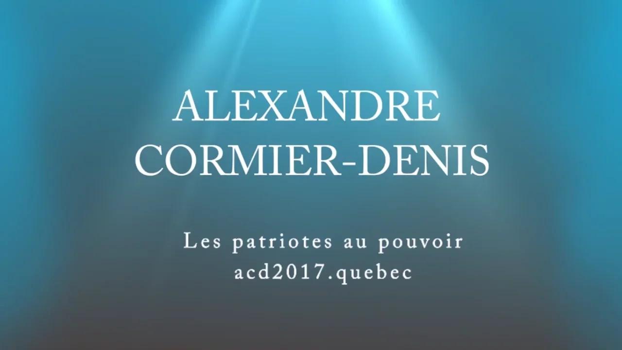 Alexandre Cormier-Denis - Les patriotes au pouvoir