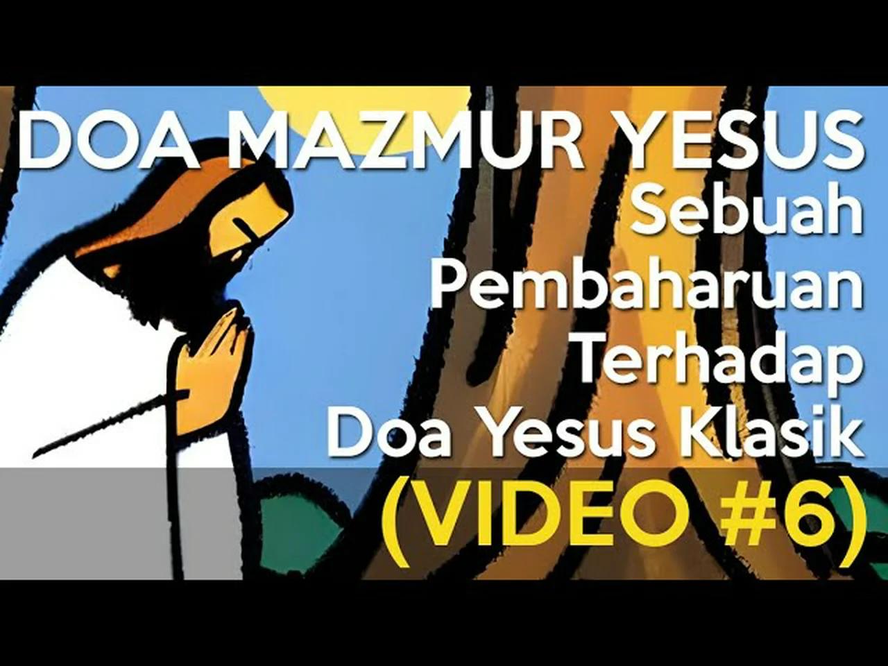 Doa Mazmur Yesus - Sebuah Pembaharuan Terhadap Doa Yesus Klasik | Bab 6 ...