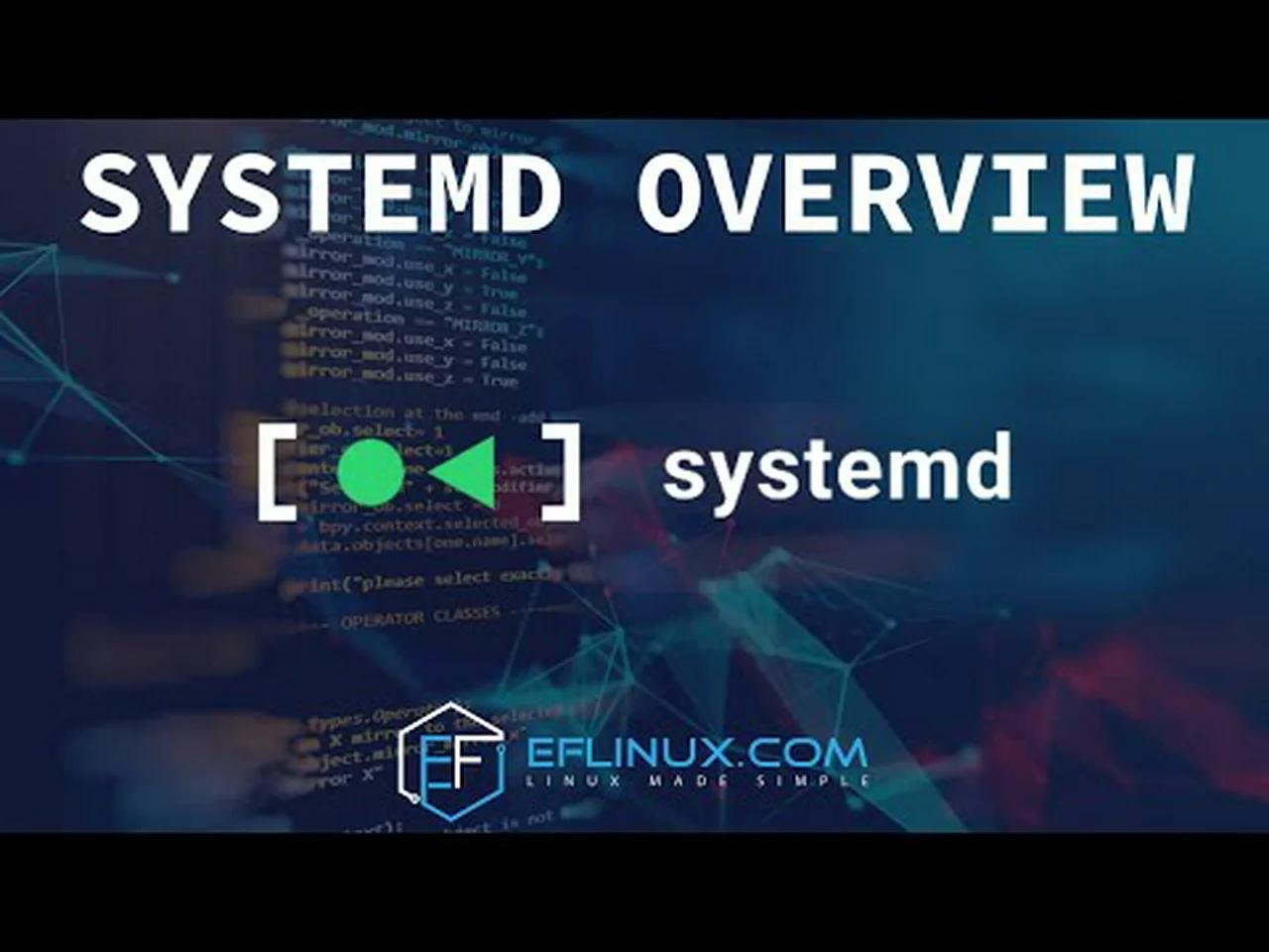 An Overview of Systemd