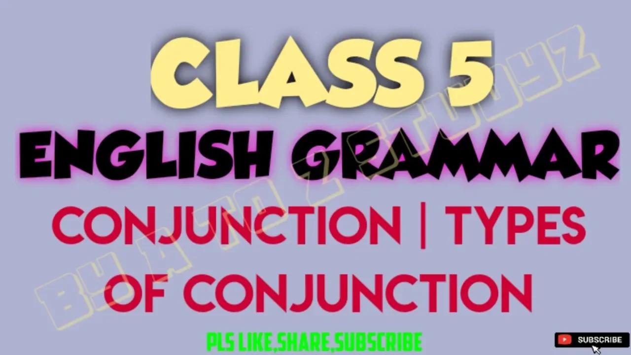 CONJUNCTION | TYPES OF CONJUNCTION | CLASS 5 ENGLISH GRAMMAR @A TO Z STUDYZ