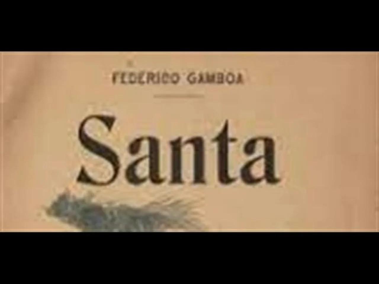 Resumen del libro Santa (Federico Gamboa)