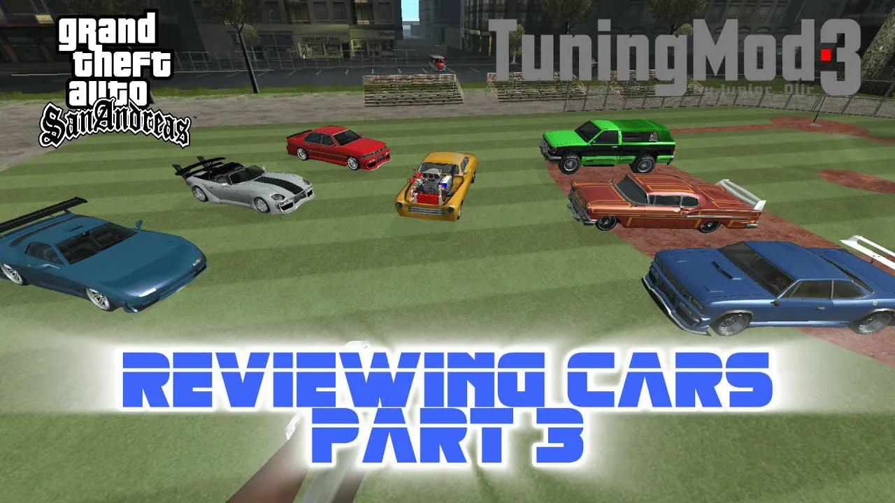 Reviewing Cars Made By Fans Part 3 | GTA SA Tuning Mod