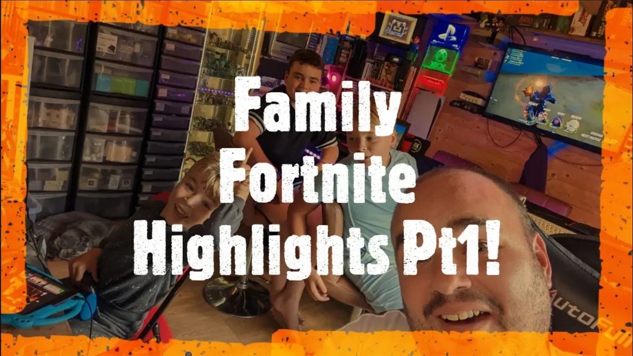 Family Fornite Squads Highlights Part 1 #fortnite #gameplay #family