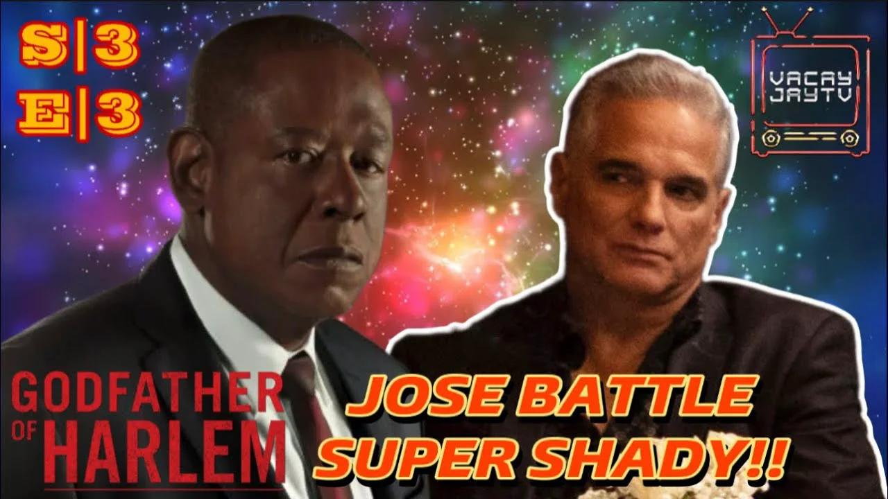 JOSE BATTLE SUPER SHADY! GODFATHER OF HARLEM SEASON 3 EPISODE 3 RECAP!