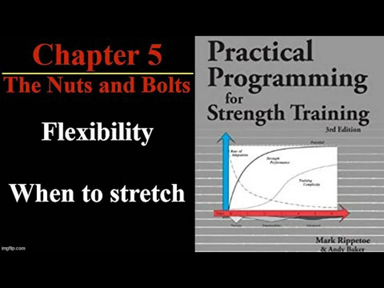 Practical Programming for Strength Training - Chapter 5 - Flexibility and When to Stretch