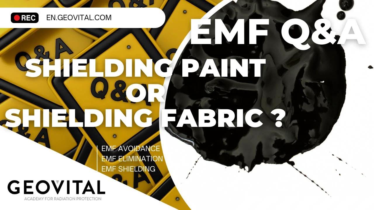 Effectiveness of Shielding Paint compared to Shielding Fabric EMFQ&A 013