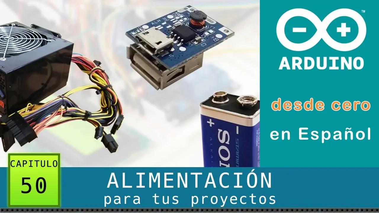 Arduino desde cero en Español - Capítulo 50 - Alimentación para ...