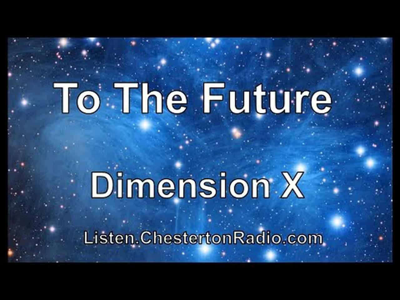 To The Future - Dimension X