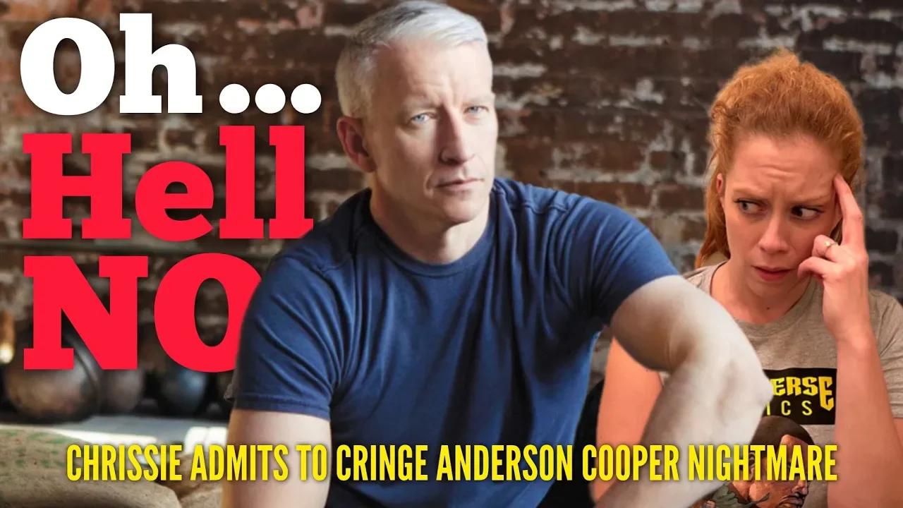 Chrissie Mayr Admits Bizarre Sex Dream With Anderson Cooper Skin