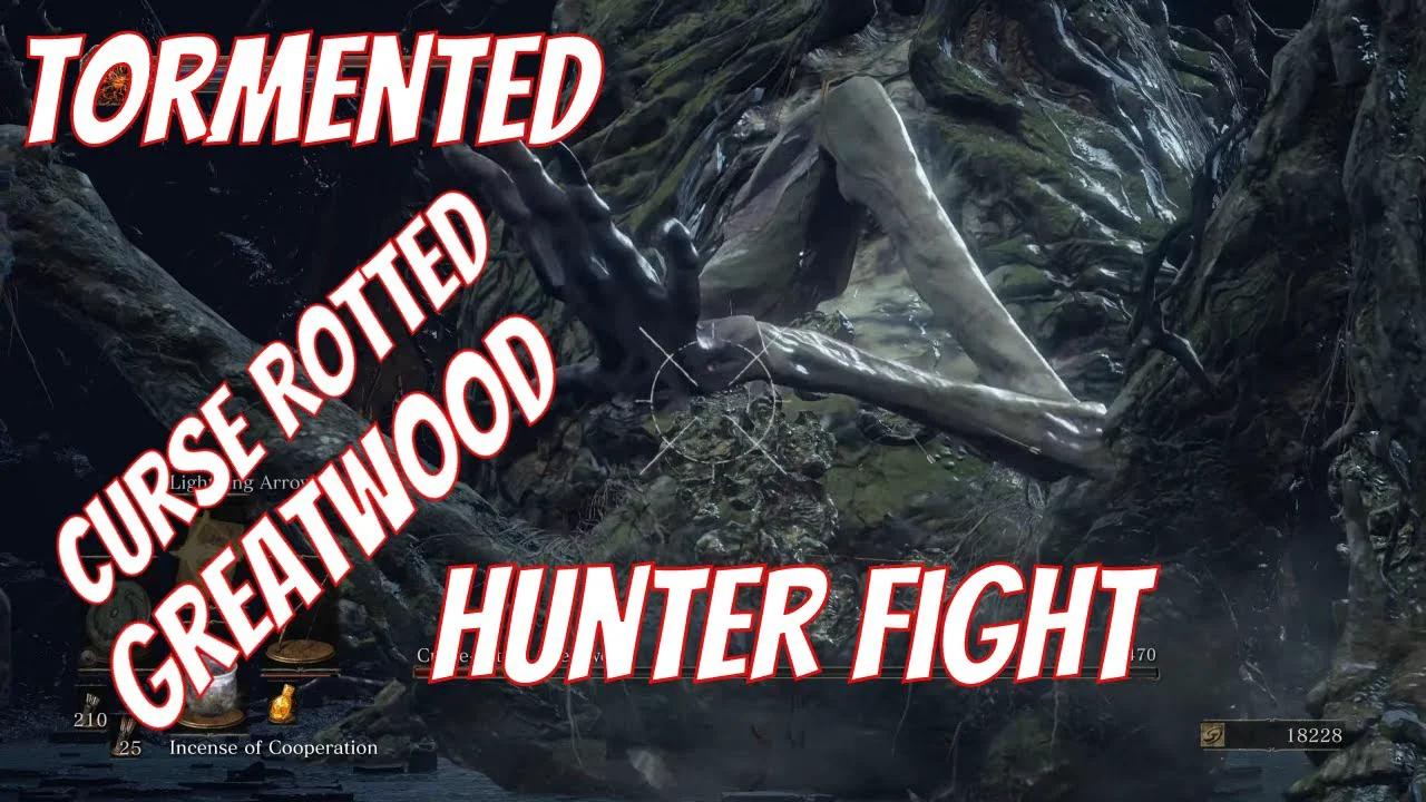 Hunter X Tormented Curse Rotted Greatwood - Dark Souls 3 Cinders Mod Bosses