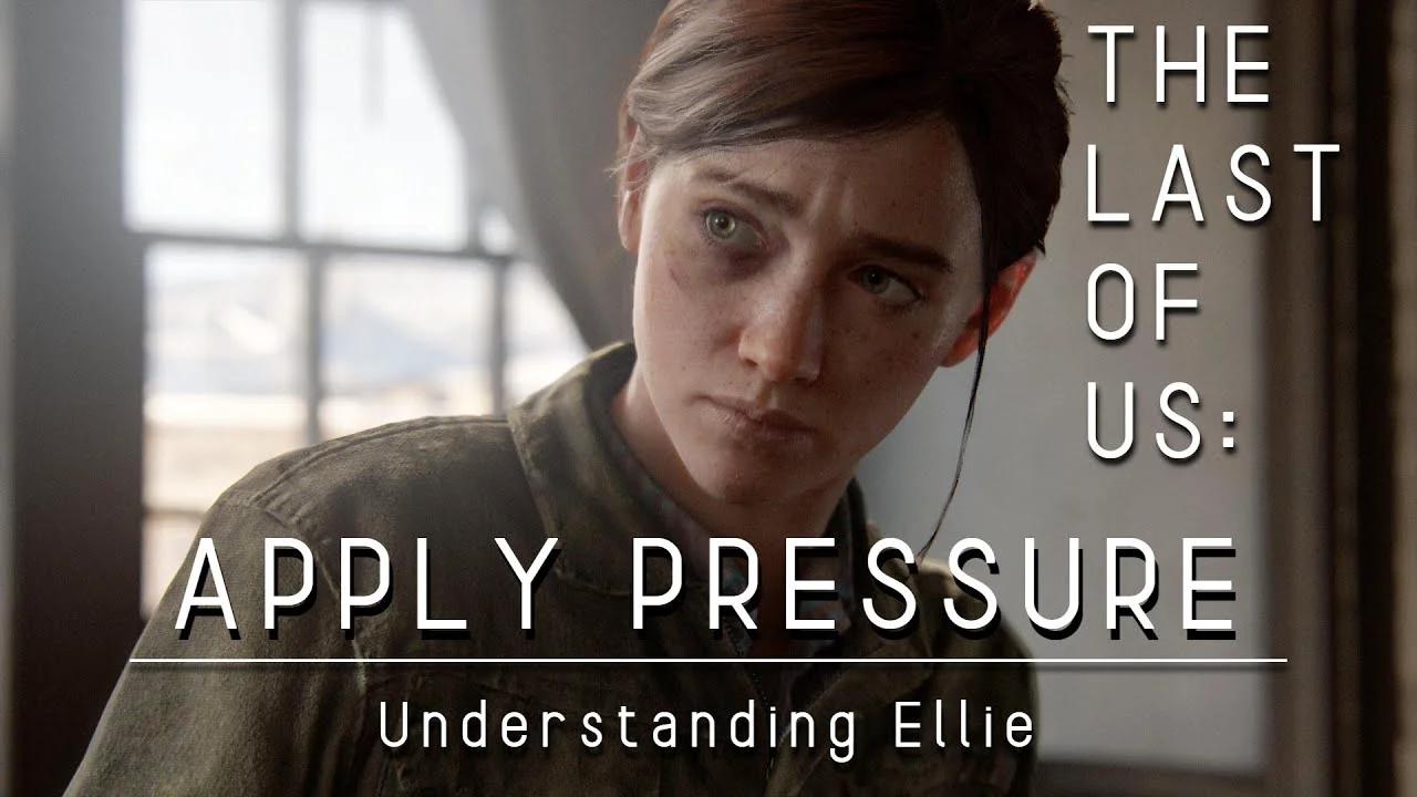 Understanding Ellie in The Last of Us