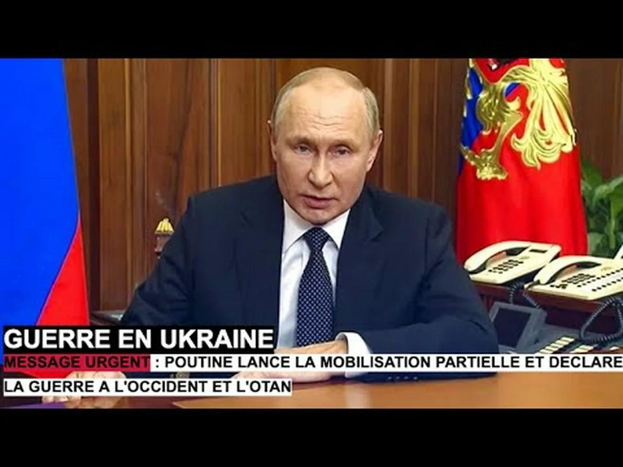 Guerre en Ukraine : Message Urgent : Poutine annonce une mobilisation militaire partielle