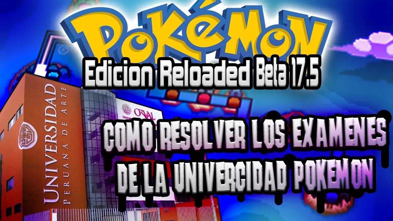 Pokemon Reloaded Beta 17.5 COMO RESOLVER TODOS LOS EXÁMENES DE LA ...