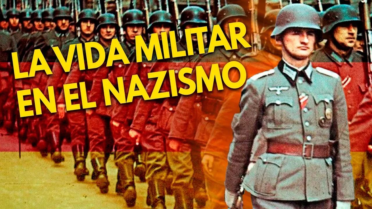 ¿Cómo era la vida de un soldado en la Alemania Nazi? | Fuerzas de la ...