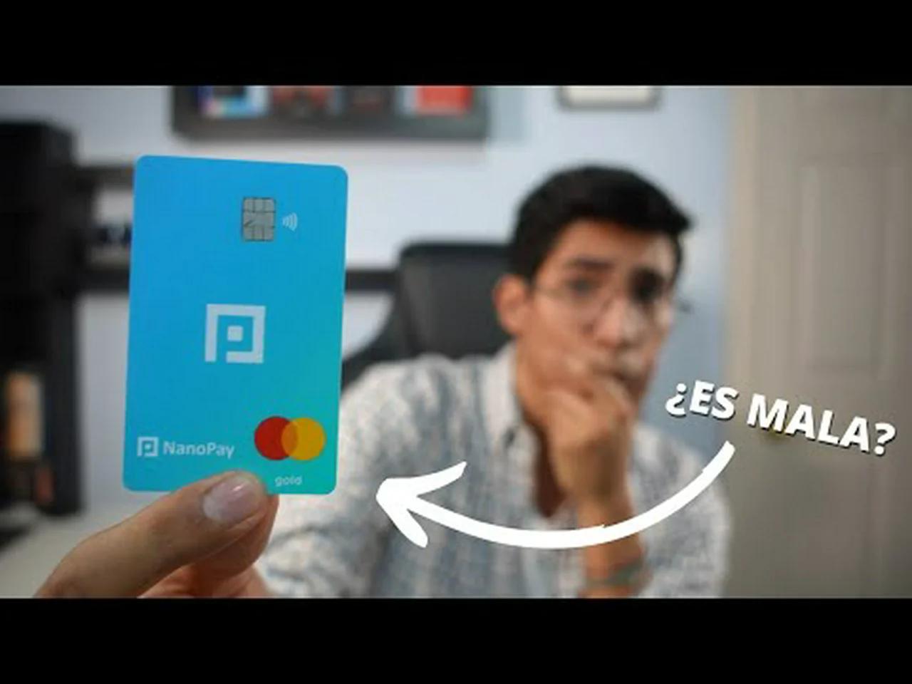 Todo sobre la tarjeta de crédito NANO PAY | Experiencia y Reseña