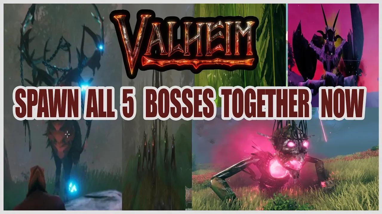 Valheim || Spawn All 5 Bosses Together Now