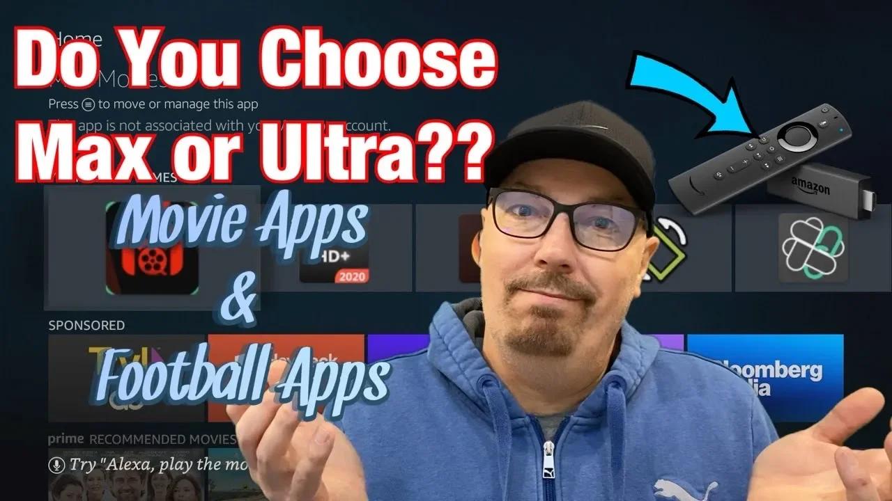 Do You Choose Max Or Ultra? Movie Apps And Football Apps For Your ...