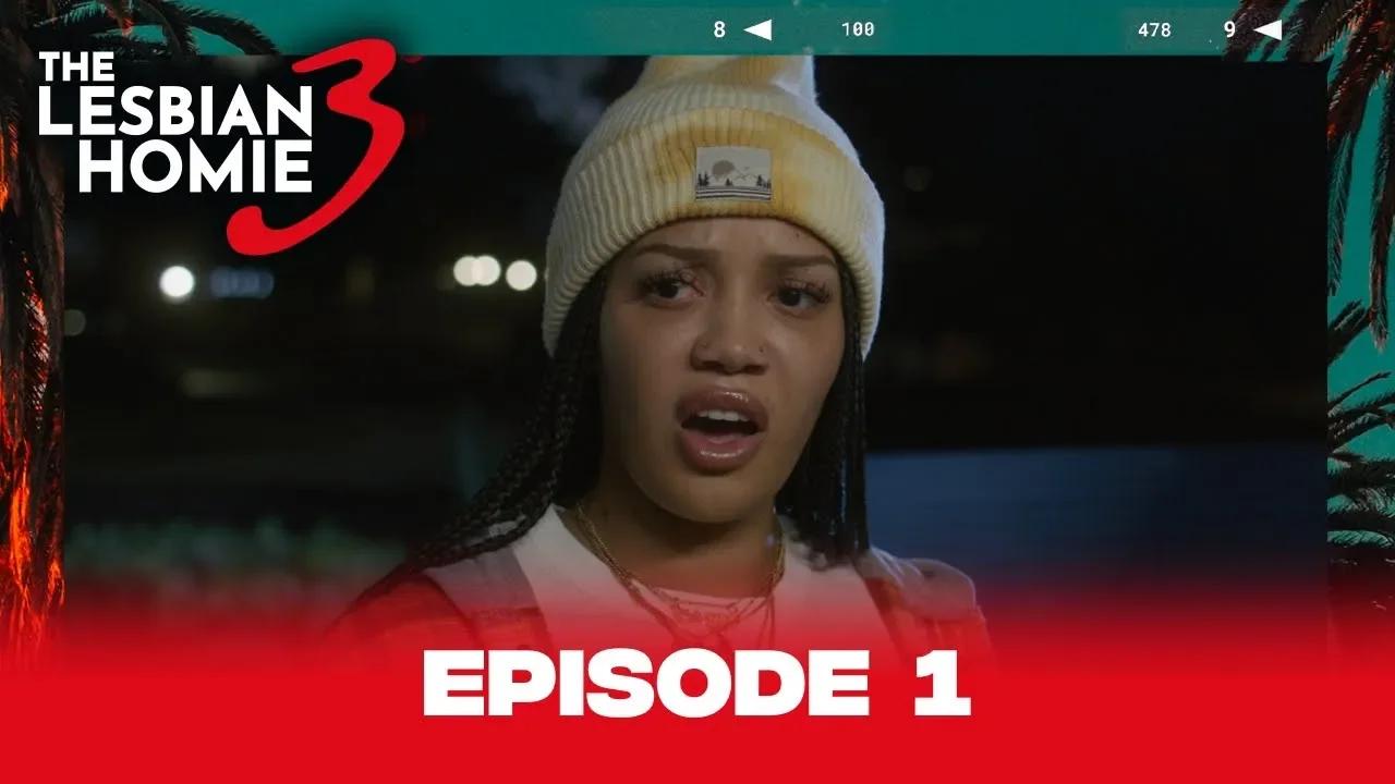 The Lesbian Homie Season 3 Episode 1 Biggjah