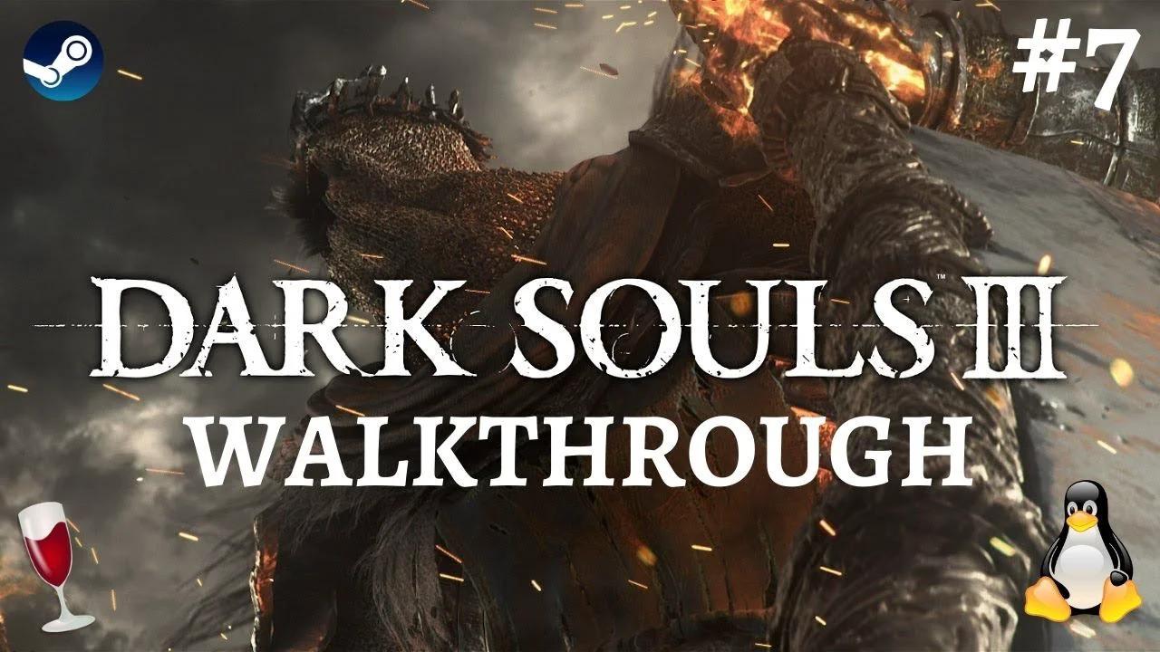 Dark Souls III Walkthrough On Linux Part 7: Catacombs of Carthus ⁄ High Lord Wolnir / Demon - Proton