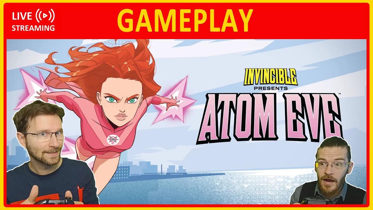 Invincible Presents: Atom Eve | LIVE GAMEPLAY