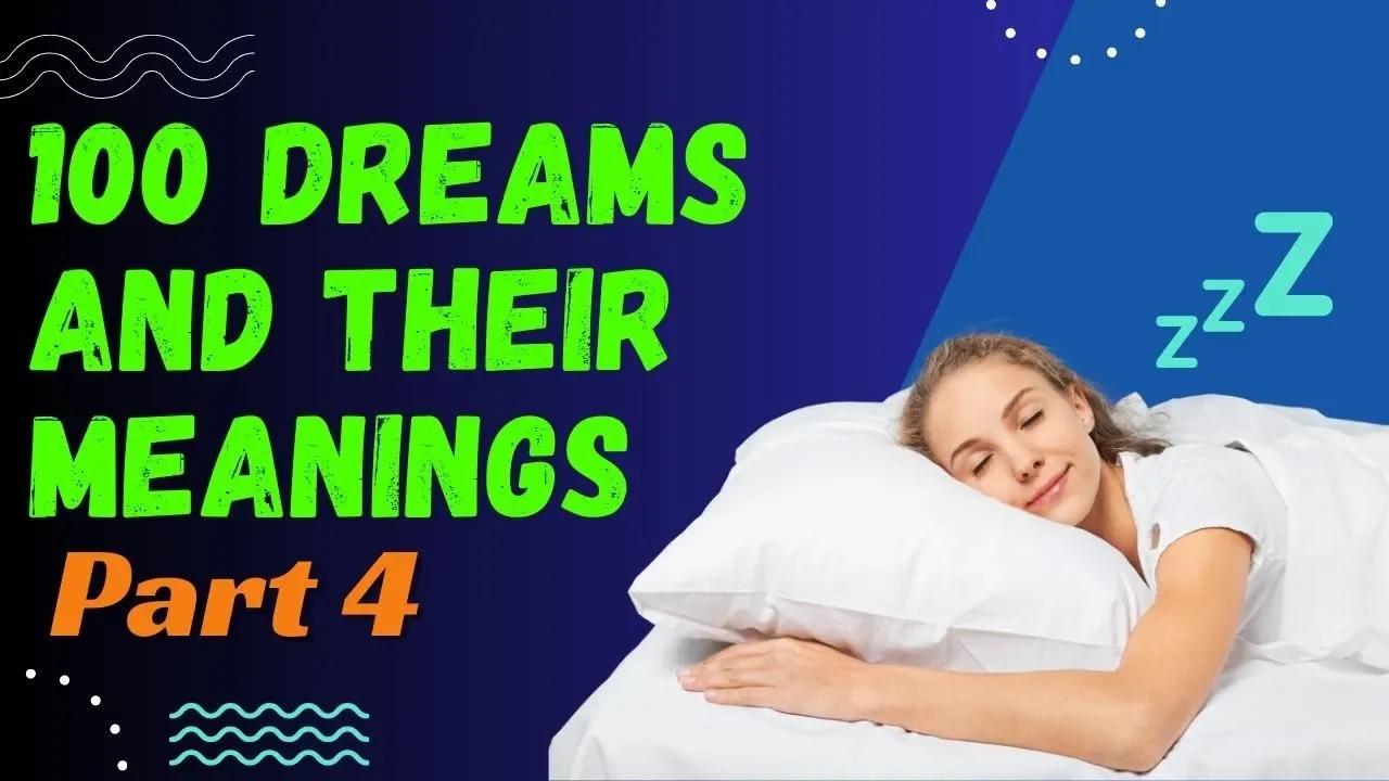 100 Dreams and Their Meanings | 100 Common Dream Meanings You Should ...