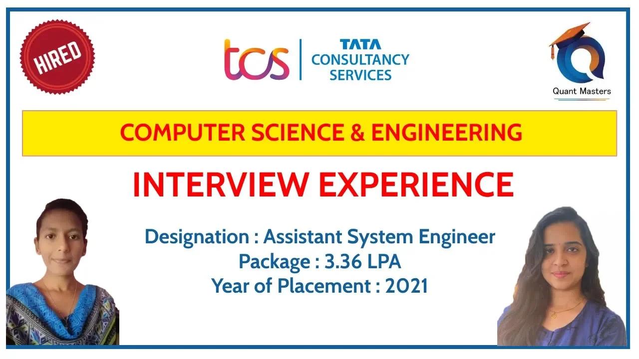 TCS Interview Experience - 2022 | Designation: Assistant System Engineer
